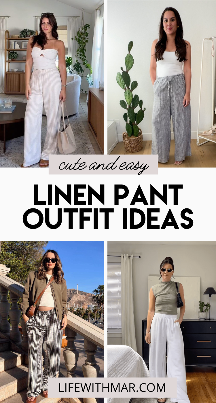 What to Wear with Linen Pants: 20+ Cute Outfit Ideas - Life with Mar